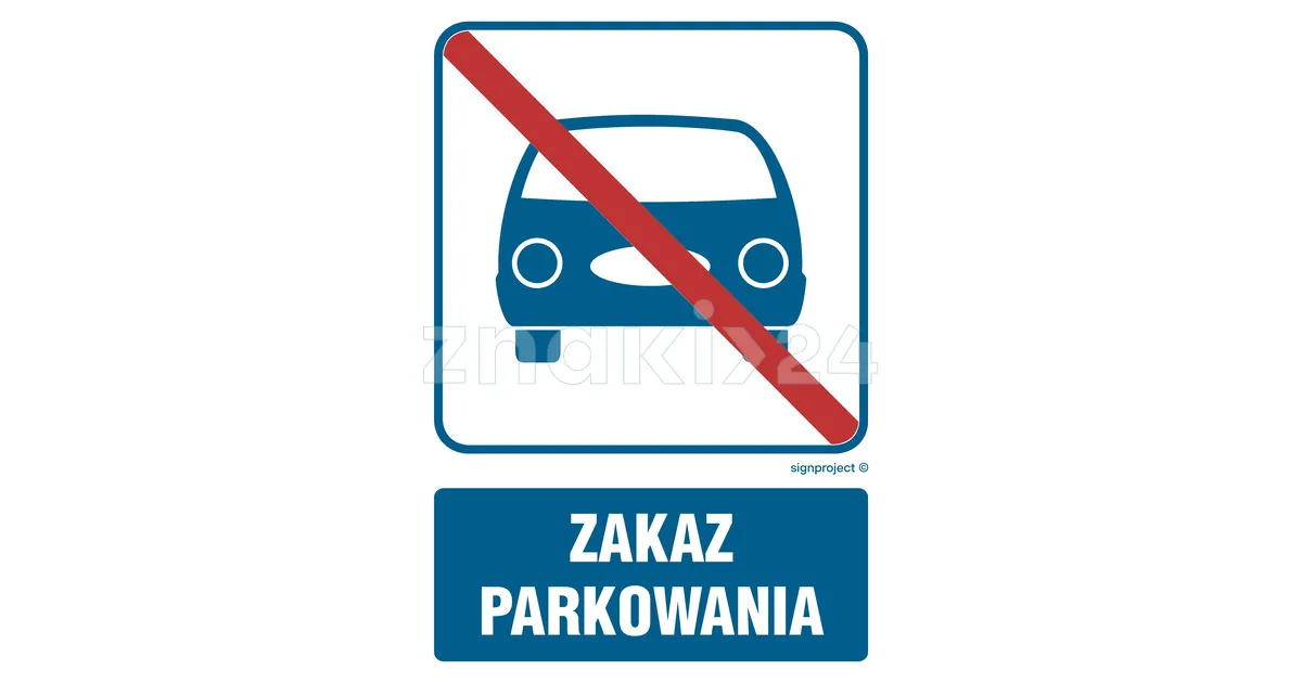 Zakaz parkowania - Znak informacyjny - RB508 - Znaki24.pl