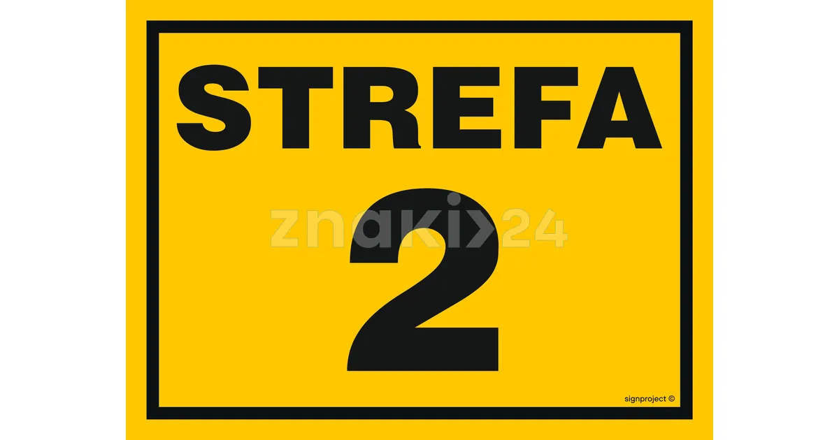 Strefa 2 - Znak ostrzegawczy. Znak informacyjny - NB003 - Znaki24.pl