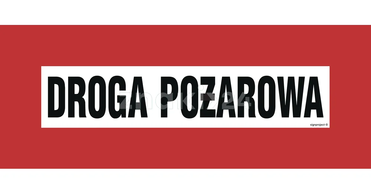 Znak Droga pożarowa - Znak przeciwpożarowy - BC104 polecamy znaki24.pl